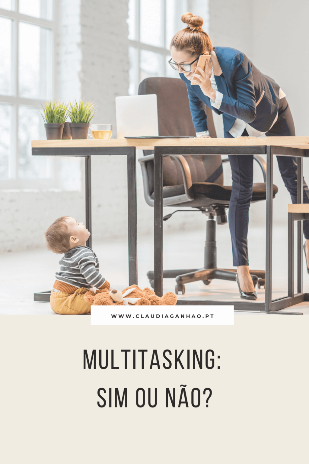 Multitasking, um dos nossos maiores erros - Cláudia Ganhão